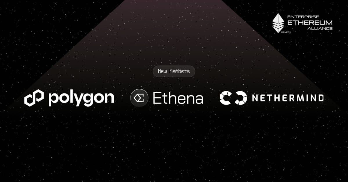 Polygon, Ethena, and Nethermind Join the Enterprise Ethereum Alliance ...